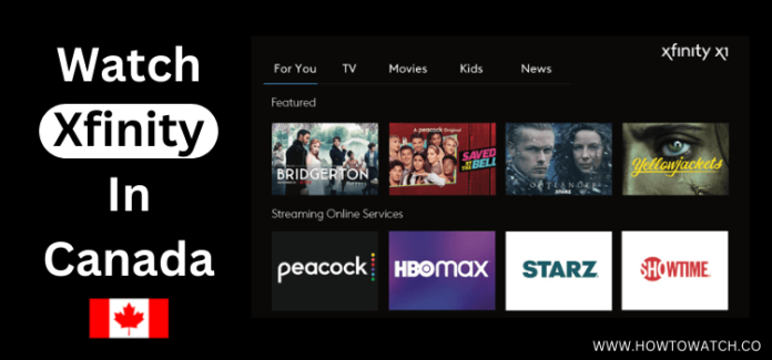 How to Watch Xfinity in Canada [8 Easy steps | 2026]
