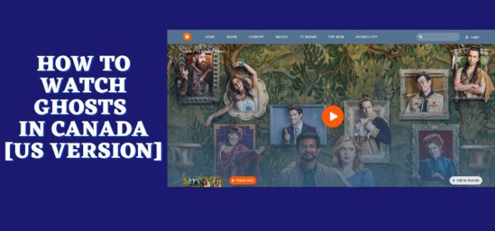 How to Watch Ghosts (US) in Canada [New Season | 2025]