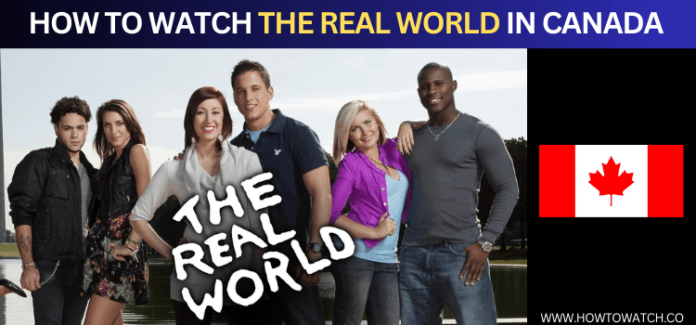 How to Watch The Real World in Canada [All Seasons | 2026]