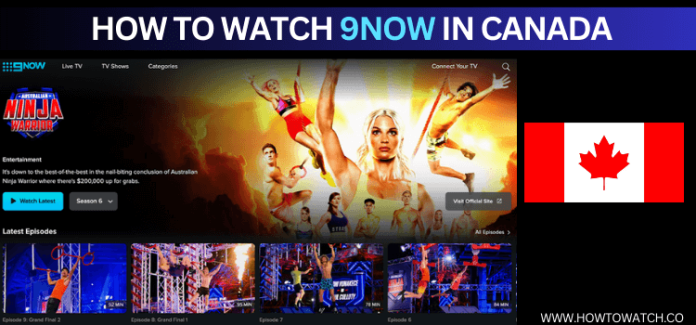 How to Watch Channel 9 (9Now) in Canada [Step-by-Step Guide]