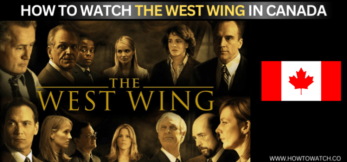 How to Watch The West Wing in Canada [Free | All Seasons |2025]