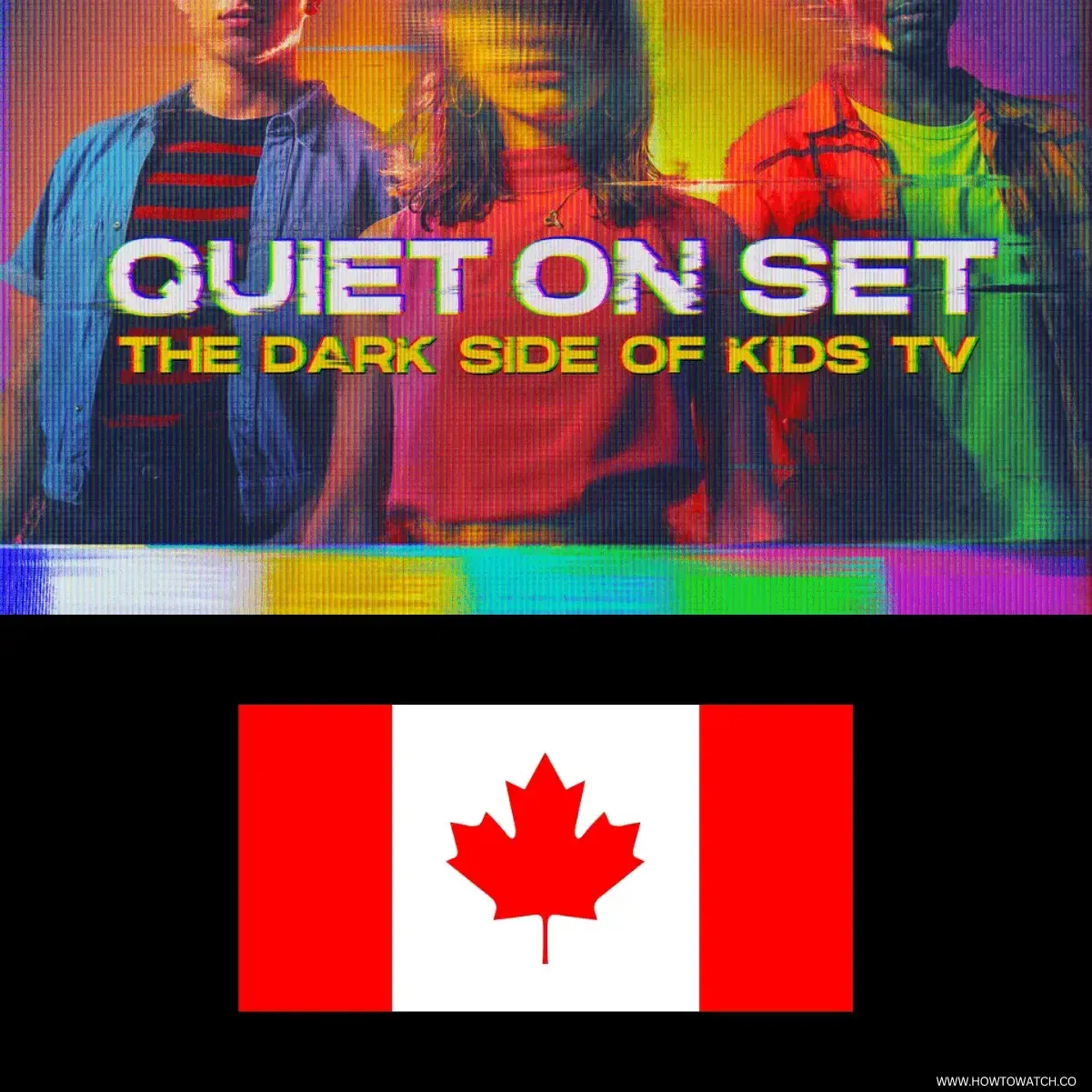 How to Watch Quiet on Set: The Dark Side of Kids TV in Canada