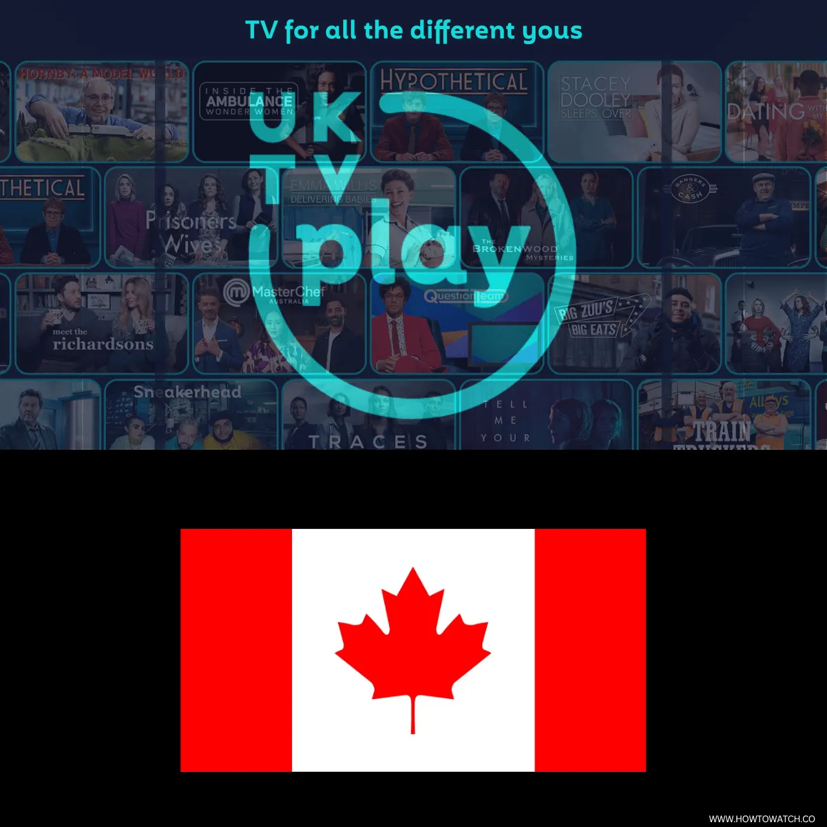 How to Watch UKTV Play in Canada [Easy Steps | 2025]