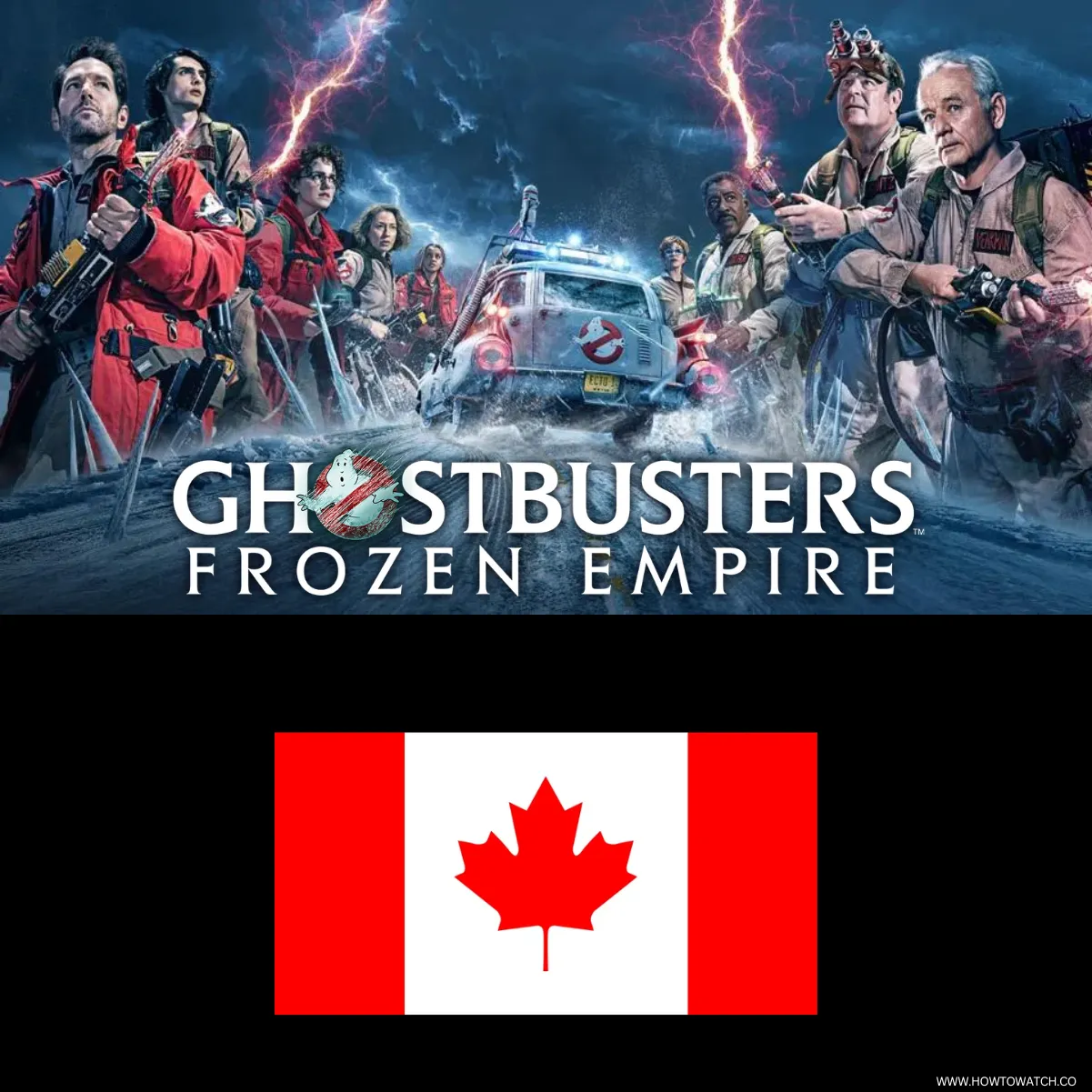 How to Watch Ghostbusters: Frozen Empire in Canada [2025]